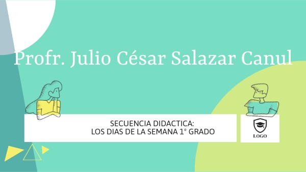 LOS DIAS DE LA SEMANA | Genially