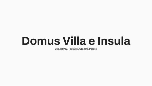 Domus Insula e Villa | Genially