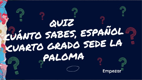 QUIZ CUÁNTO SABES | Genially