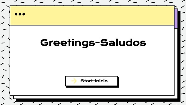 Greetings - Saludos