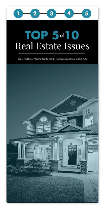 First 5 of Top 10 Real Estate Issues