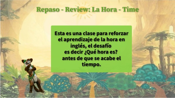 6to Repaso - Review: La Hora - Time | Genially