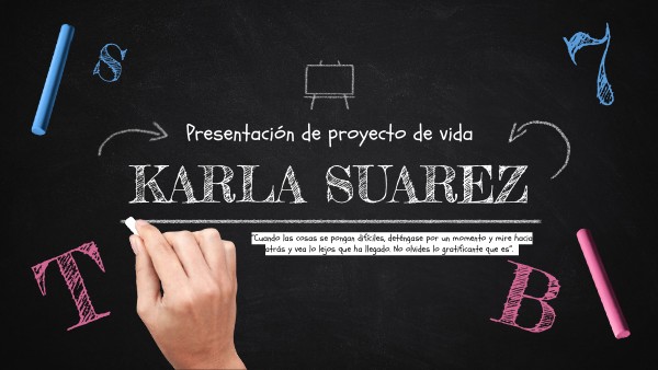 mi proyecto de vida karla suarez | Genially