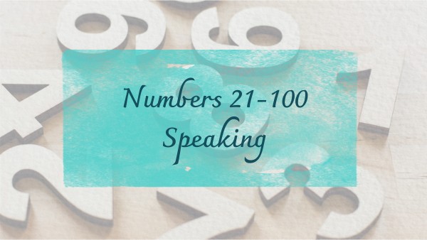 Numbers 21-100 Speaking | Genially