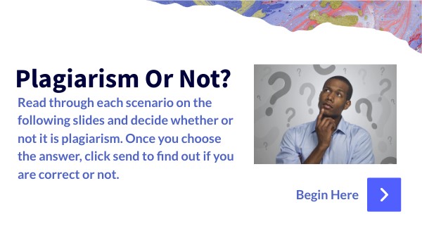 Plagiarism Or Not? | Genially