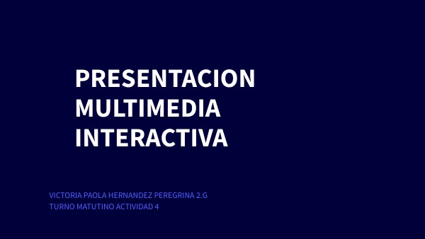 Presentacion multimedia interactiva