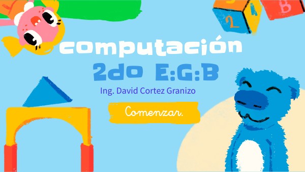 Evolución de la computadora - 2do E:G:B