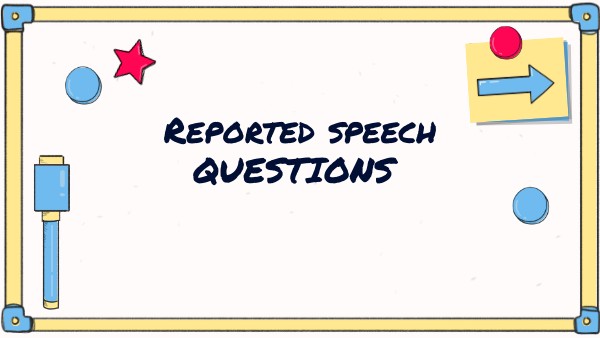 Reported speech b1