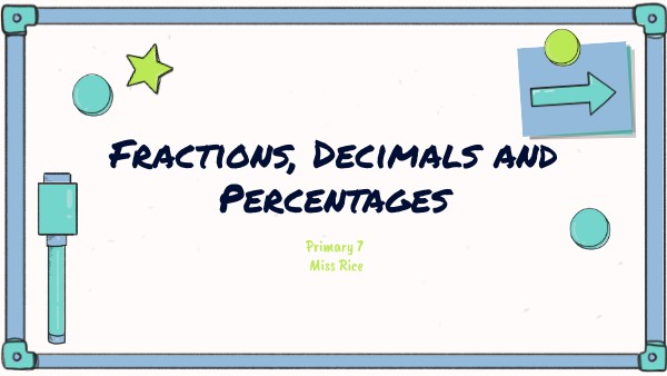 Fraction, Decimals, Percentages | Genially