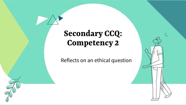 CCQ: Reflects on an ethical question | Genially