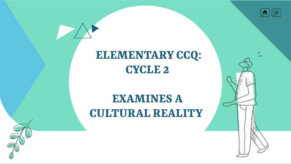 CCQ: Examines a cultural reality | Genially