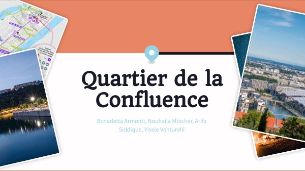 2. Quartier de la confluence Yis, Benni, Ari, Nouah | Genially