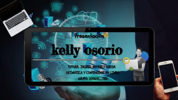 PRESENTACION TAREA_4 KELLY OSORIO | Genially