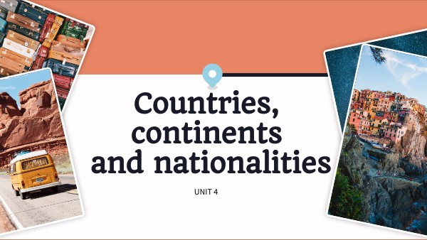 Countries, continents and nationalities