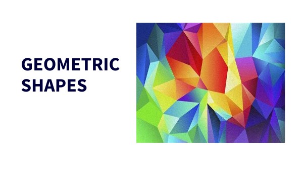 GEOMETRIC SHAPES