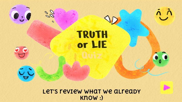 Truth or lie quiz