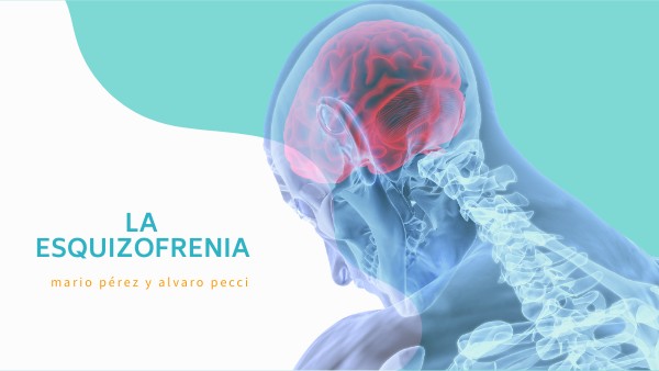 trabajo sobre la esquizofrenia | Genially