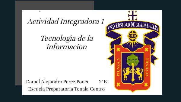 ACTIVIDAD INTEGRADORA 1 | Genially