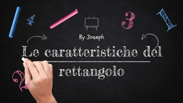 Le caratteristiche del rettangolo (⌐ _ ) :-) ^_^