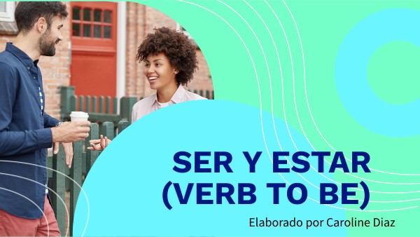 ESPAÑOL A1 - VERBO SER Y ESTAR | Genially