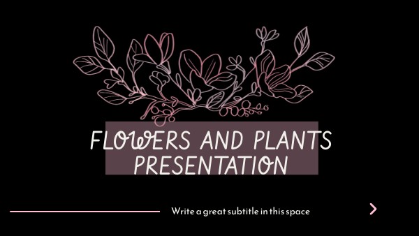 FLOWERS AND PLANTS PRESENTATION | Genially