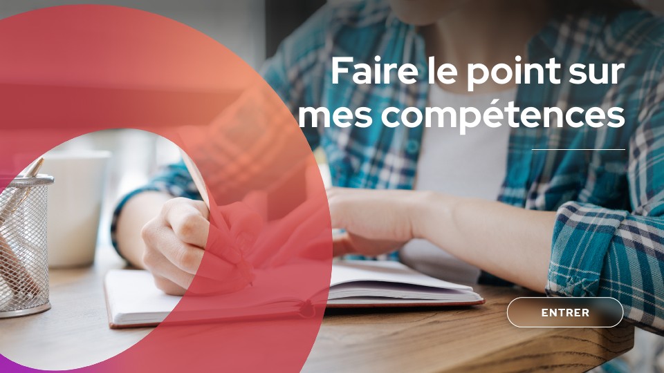 Faire le point sur mes compétences
