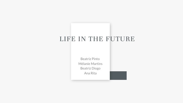 Life in the future