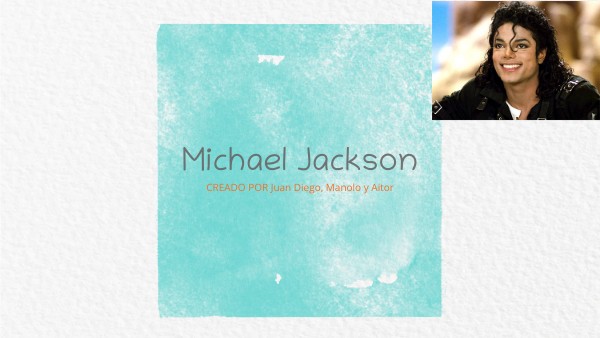 MICHAEL JACKSON | Genially
