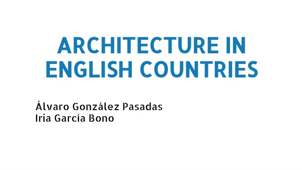 ARCHITECTURE IN ENGLISH COUNTRIES | Genially