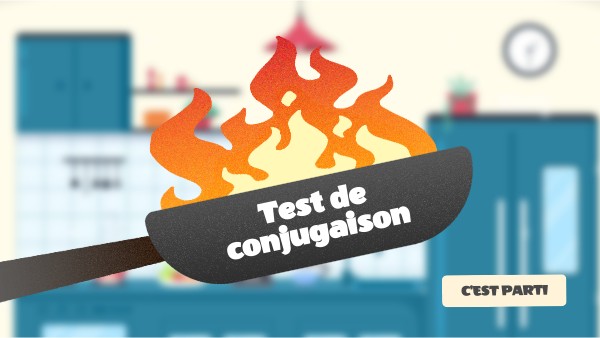 Test de conjugaison(FR2)- 2 | Genially