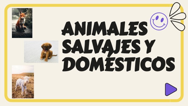 ANIMALES SALVAJES Y DOMÉSTICOS