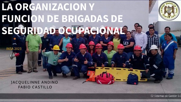 La organizacion y funcion de brigadas de seguridad ocupacional | Genially
