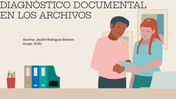 Diagnóstico documental en los archivos | Genially