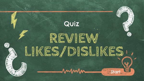 QUIZ LIKES/DISLIKES | Genially