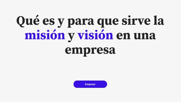 Qué es y para qué sirve la misión y visión en una empr
