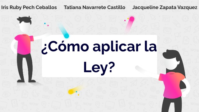 ¿Cómo aplicar la Ley? | Genially
