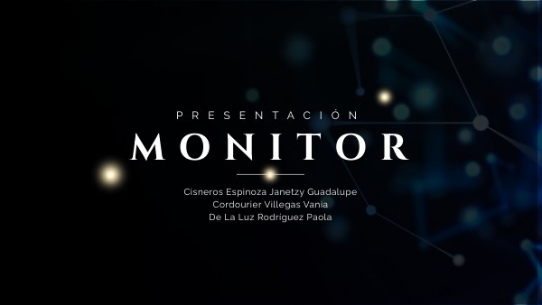 PRESENTACIÓN MONITOR | Genially