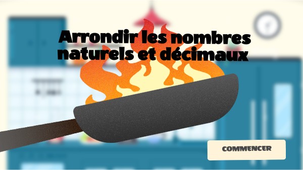 Arrondir les nombres | Genially