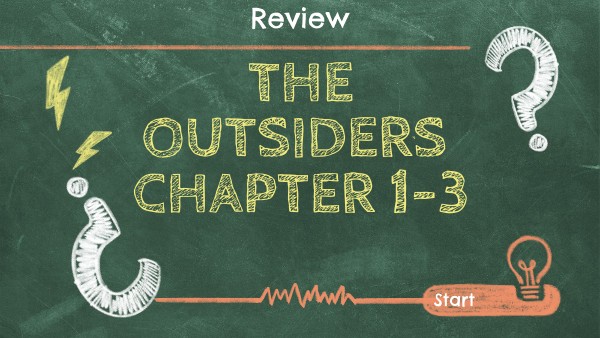 The Outsiders (Ch. 1-3 Review)