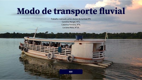 Meio de Transporte Fluvial | Genially