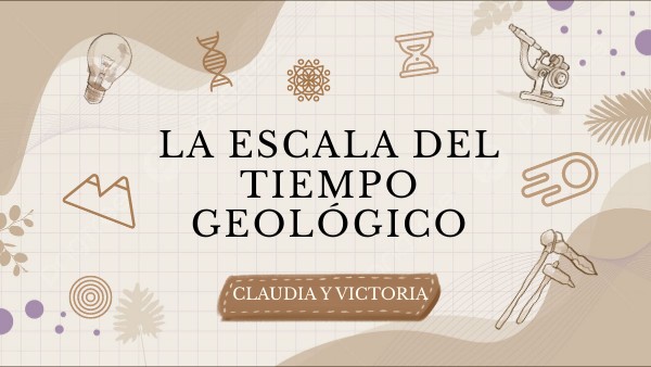Escala del tiempo geológico | Genially