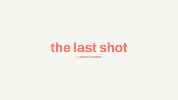 'The Last Shot' Comic Presentation | Genially