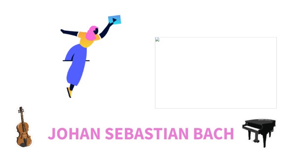 Presentazione BACH | Genially