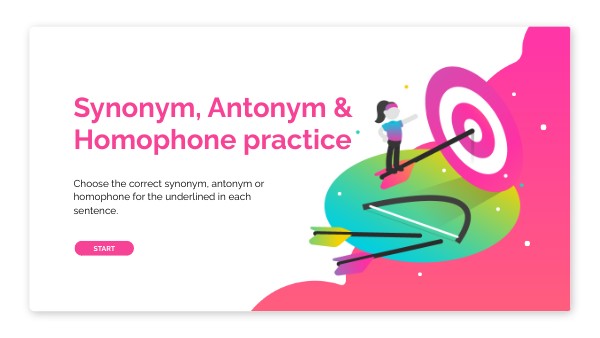 Synonym, Antonym & Homophone practice