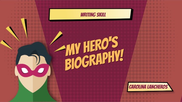 WRT - My Hero's Biography