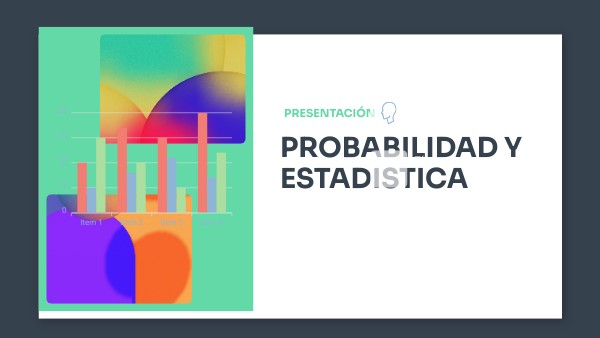 PRESENTACIÓN Probabilidad y Estadísticas | Genially
