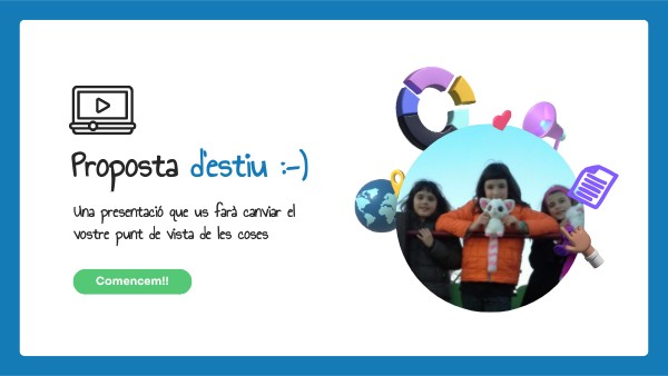 PROPOSTA D'ESTIU | Genially