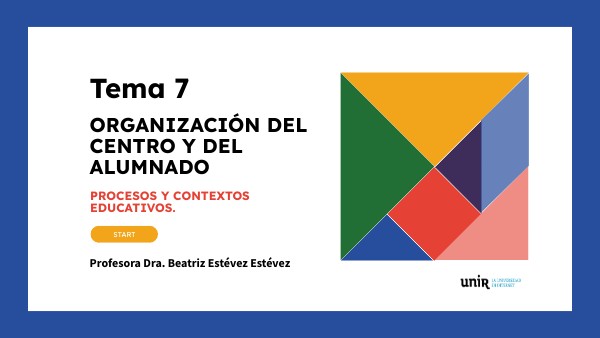 TEMA 7. PROCESOS Y CONTEXTOS. | Genially