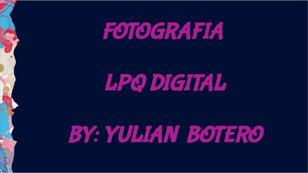 PROYECTO LPQ DIGITAL | Genially