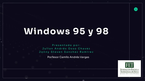 PRESENTACIÓN WINDOWS 95 Y 98